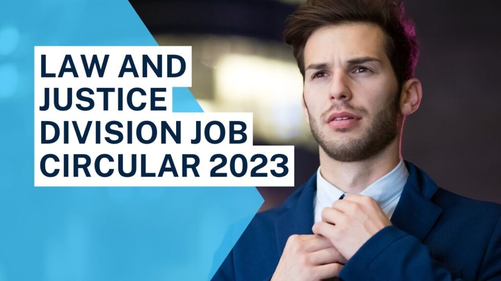 Law and Justice Division Job Circular 2023